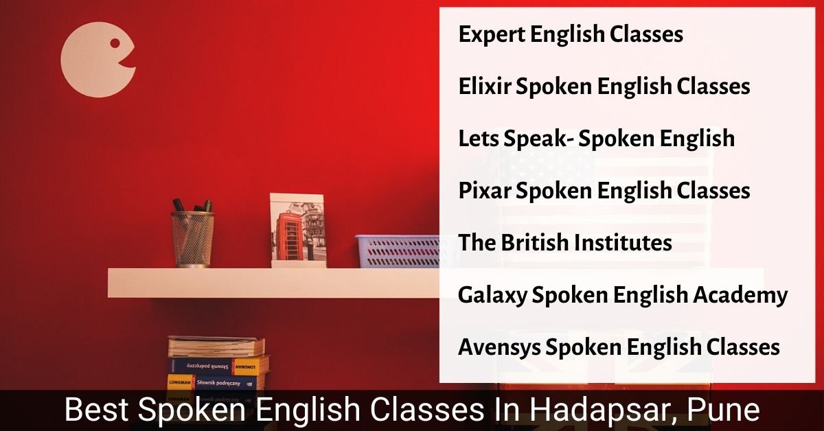 Best Spoken English Classes In Hadapsar Pune 2023 Best Spoken English Classes In Hadapsar Pune 2023